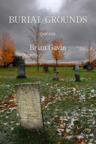 Review: ‘Burial Grounds’ by Brian Gavin | Form in Formless Times